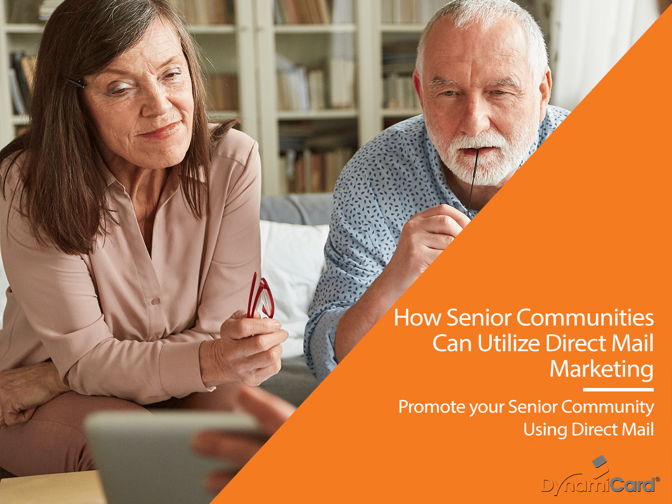 How Senior Communities Can Utilize Direct Mail Marketing - Dynamicard